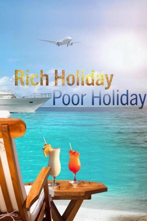 Rich Holiday Poor Holiday - Season 5 - Episode 08 - video Dailymotion