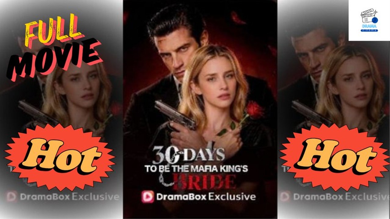 Hot Drama 30 Days To Be Mafia King's Bride Hub - video Dailymotion