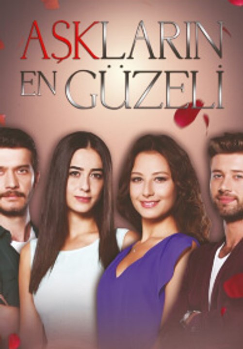 El Amor Mas Hermoso (Asklarin En Guzeli) - Episode 23 - video Dailymotion