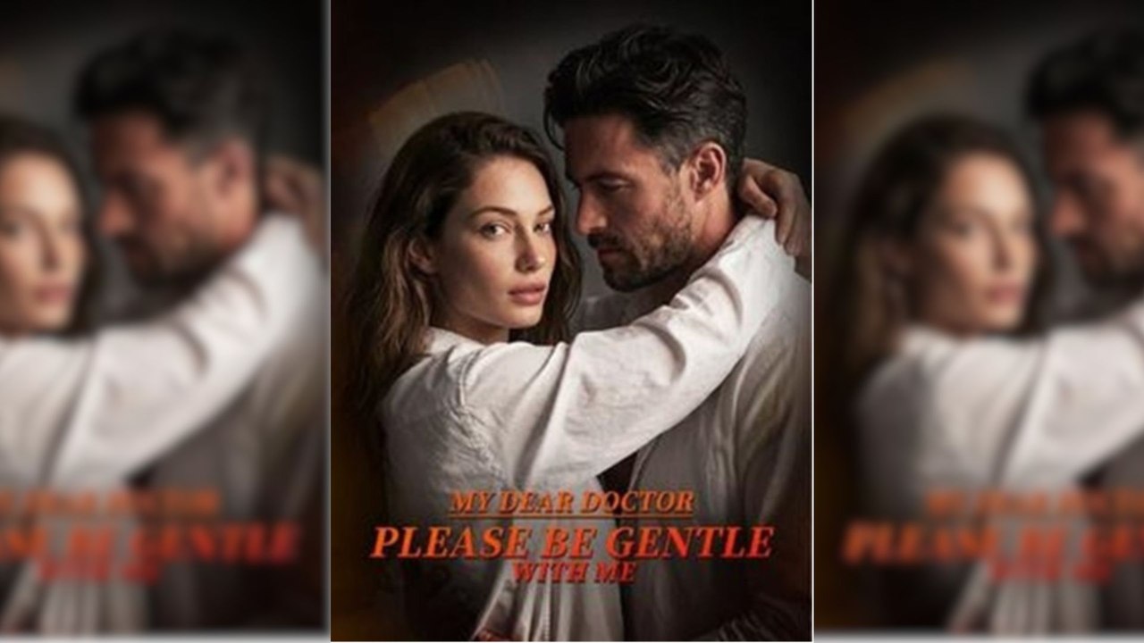 My Dear Doctor, Please Be Gentle with Me Full Movie - video Dailymotion