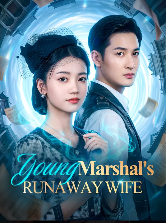 Young Marshal’s Runaway Wife- Drama FULL MOVIES ENGLISH SUB - video ...
