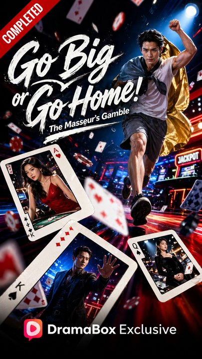 Go Big or Go Home The Masseur's Gamble- Full Drama Movie English Sub ...
