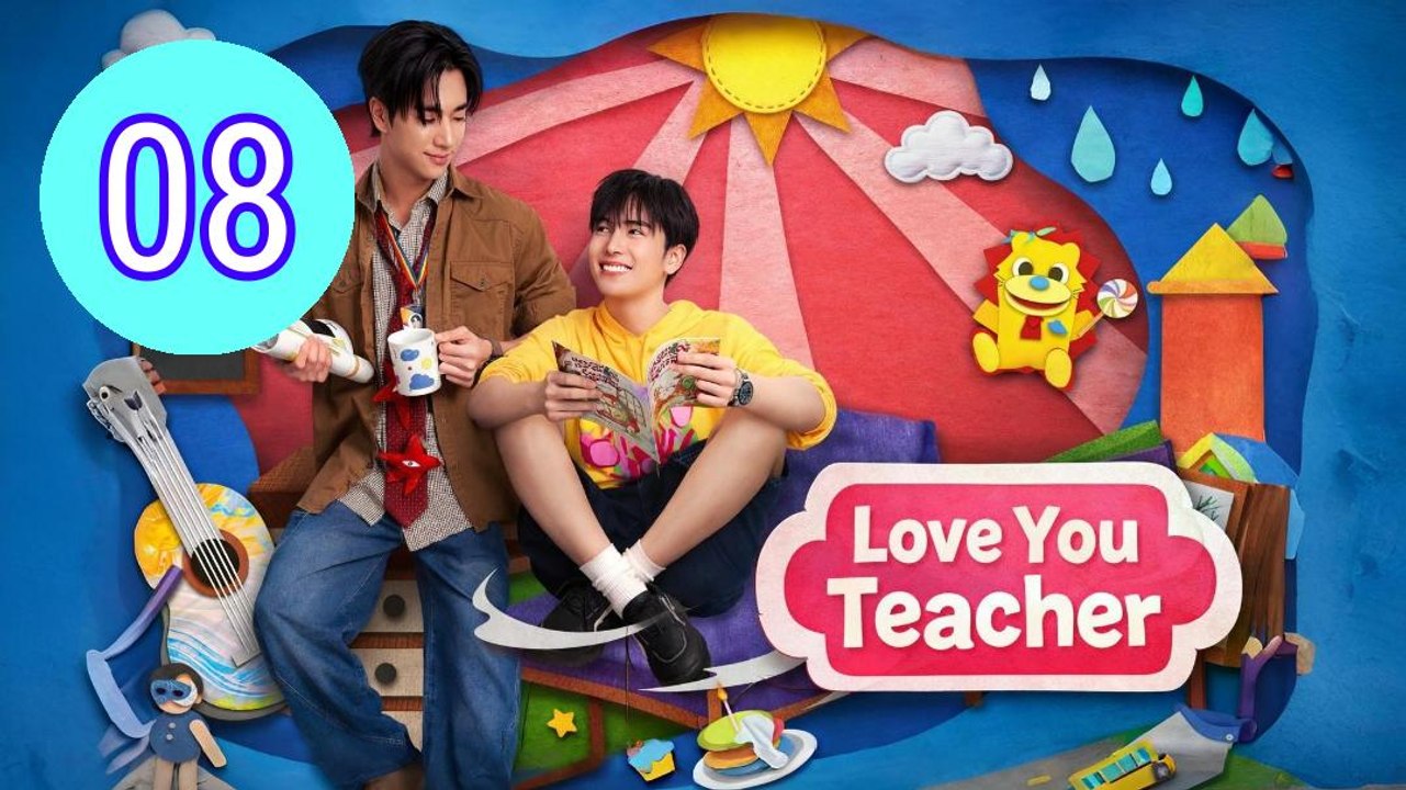 Love You Teacher Episode 8 Engsub - video Dailymotion