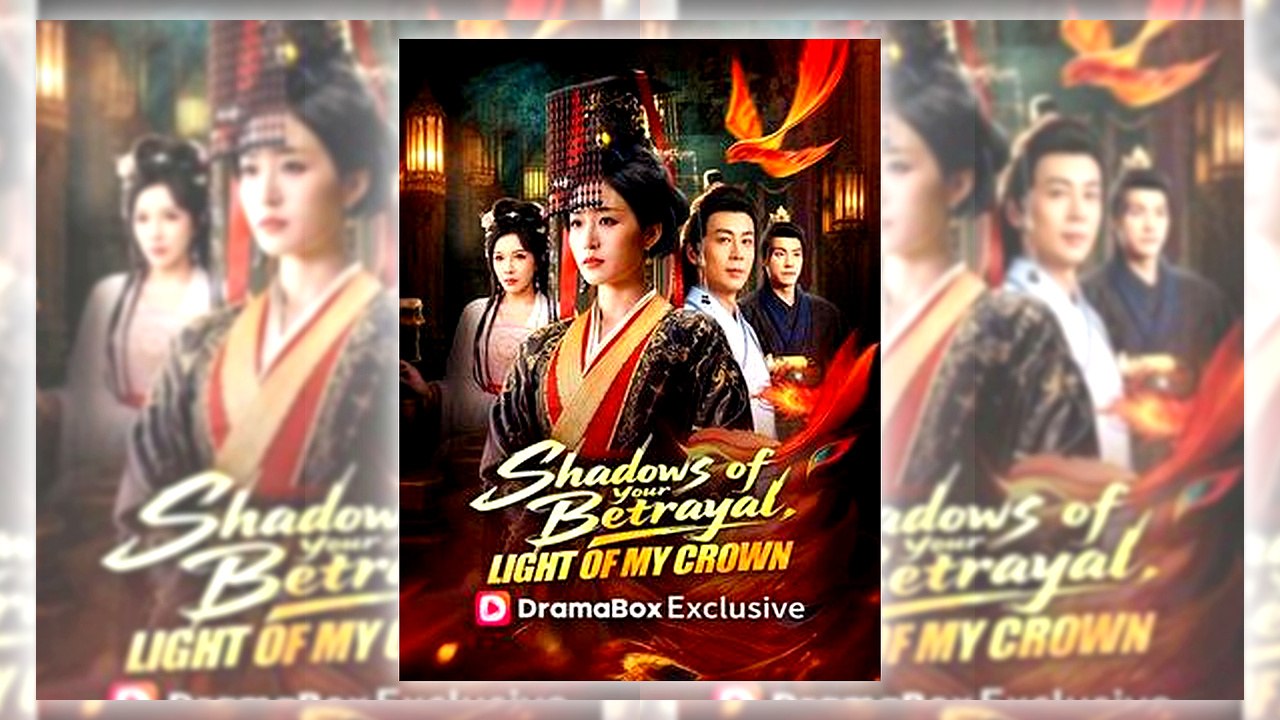 Shadows of Your Betrayal Light of My Crown | Free Online - video ...