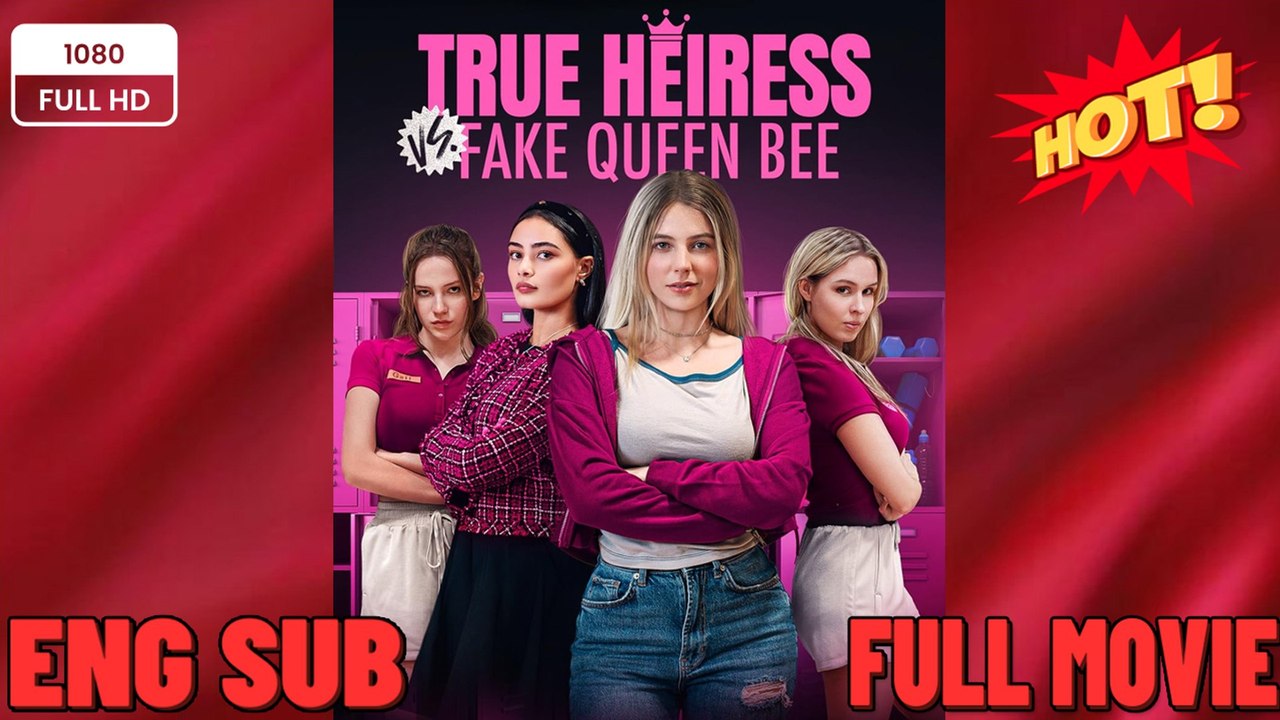 🧡🍏 🔥 True Heiress Vs. Fake Queen Bee (2026) - FULL ENGSUB Reelshort Hot ...