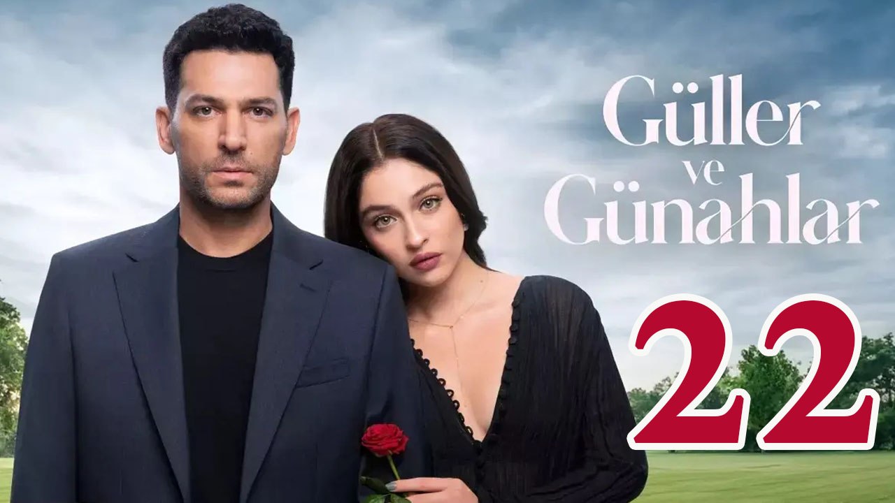 Guller Ve Gunahlar - Episode 22 Title Roses And Sins - video Dailymotion