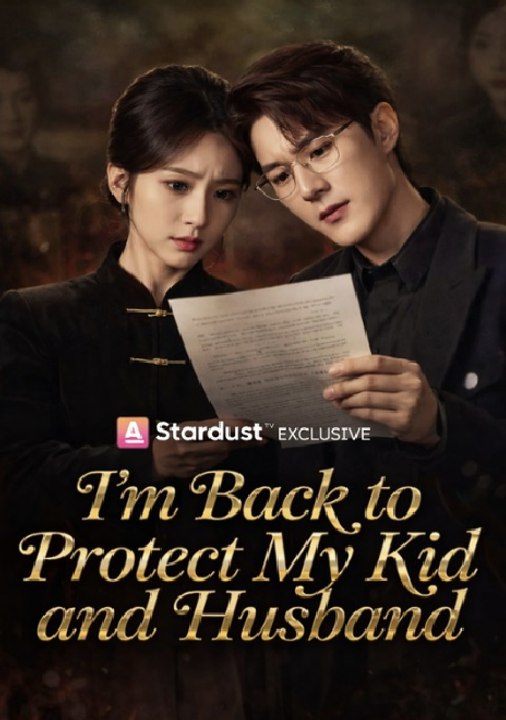 I'm Back to Protect My Kid and Husband- Full Movie English Sub - video ...