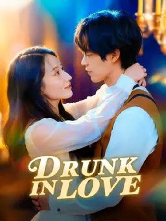 Drunk in Love | FlexTV Short Drama | Part 2/2 - video Dailymotion